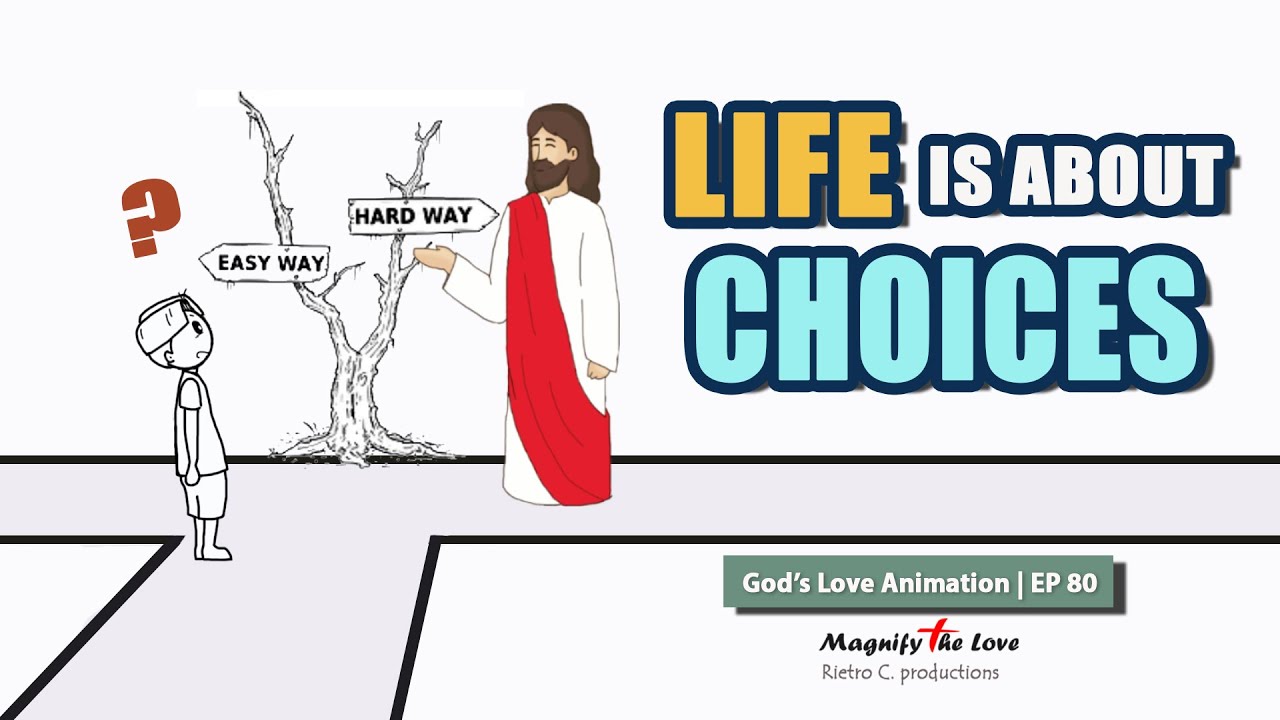THE CHOICE - LIFE IS ABOUT CHOICES, EVERY CHOICE YOU MAKE MAKES YOU ...