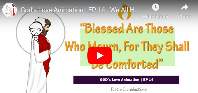 God's Love Animation | EP 14 - We All Have Lost Someone Along Our ...
