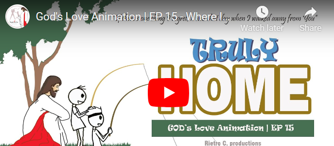 God's Love Animation: EP 15 - Where Is Really Home?